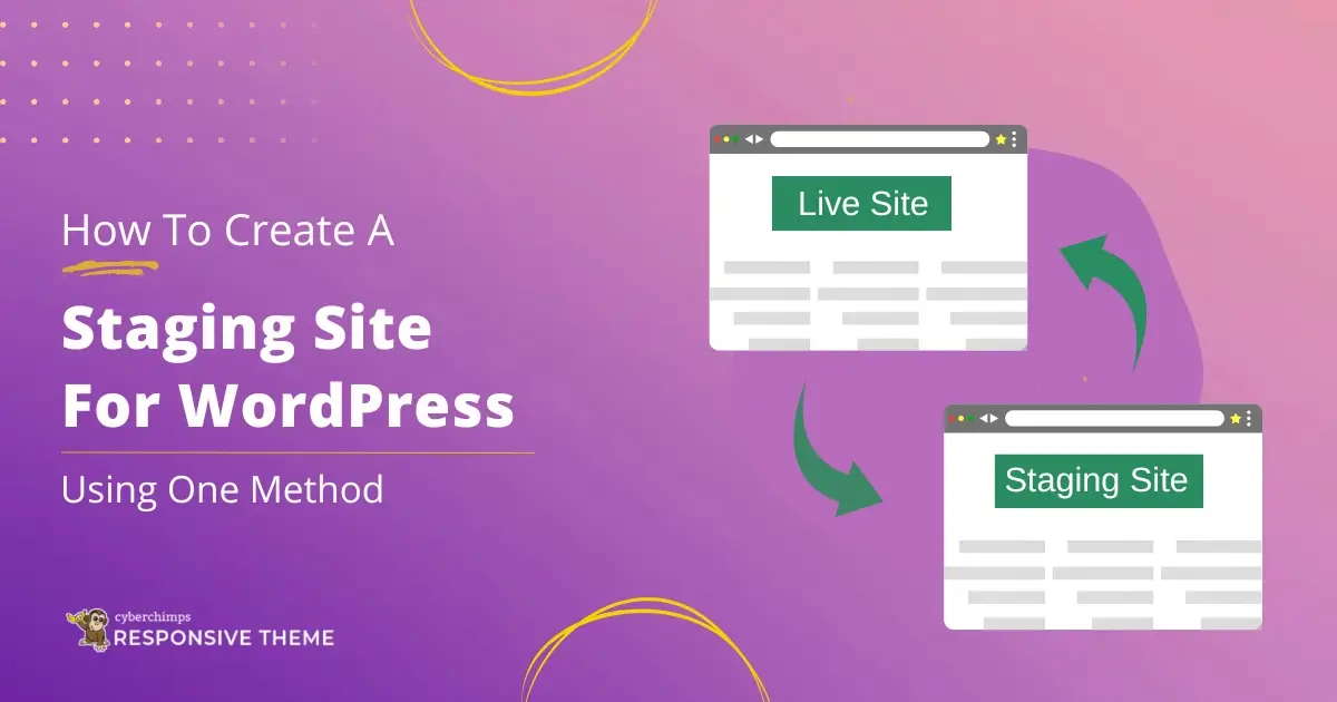 How to Create a Staging Site for WordPress - A Beginner's Guide